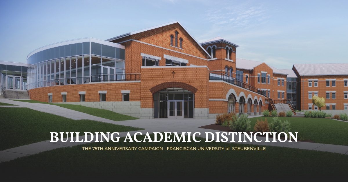 Building Academic Distinction | Capital Campaign | Franciscan